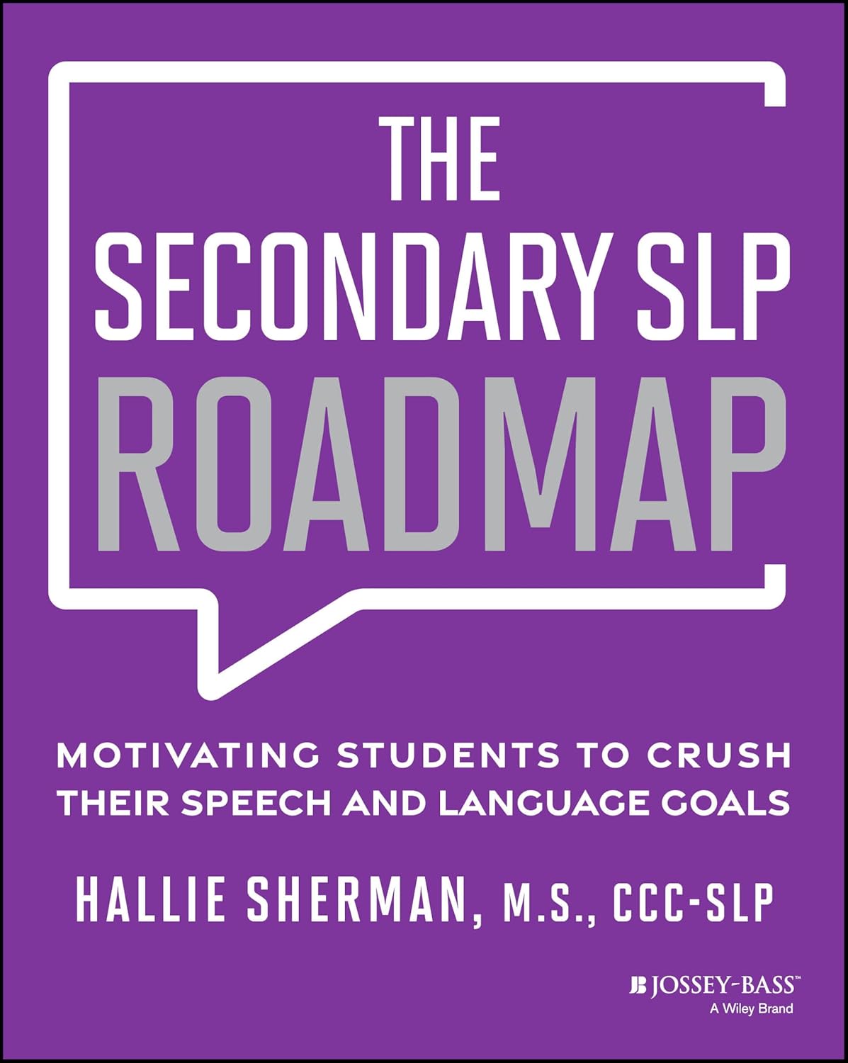 The Secondary SLP Roadmap: Motivating Students to Crush their Speech ...