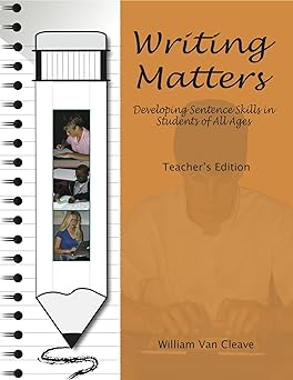 Writing Matters - Developing Sentence Skills in Students of All Ages ...