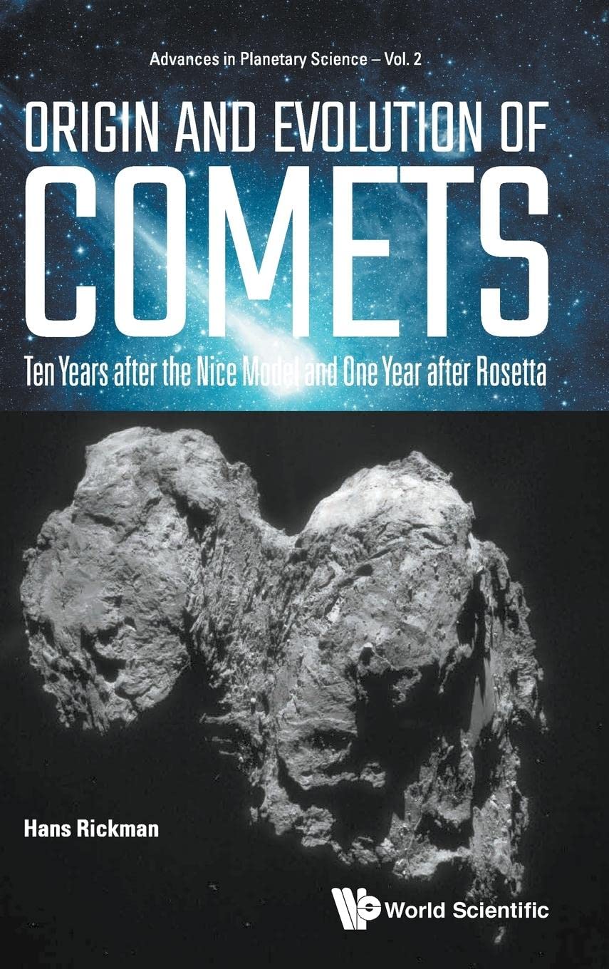 ORIGIN AND EVOLUTION OF COMETS: TEN YEARS AFTER THE NICE MODEL AND ONE ...