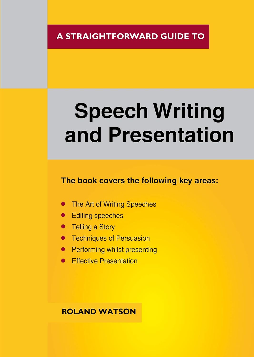 Speech Writing and Presentation: Revised Edition: New Edition 2018 ...