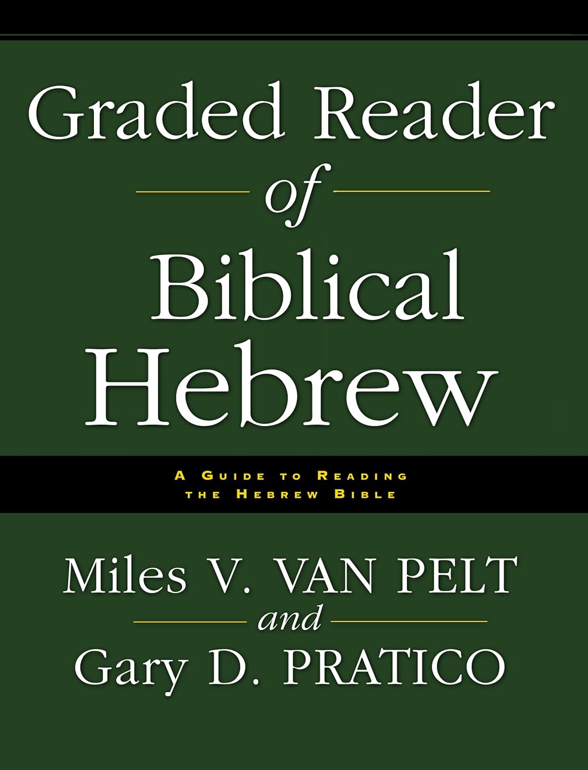 Graded Reader of Biblical Hebrew: A Guide to Reading the Hebrew Bible ...
