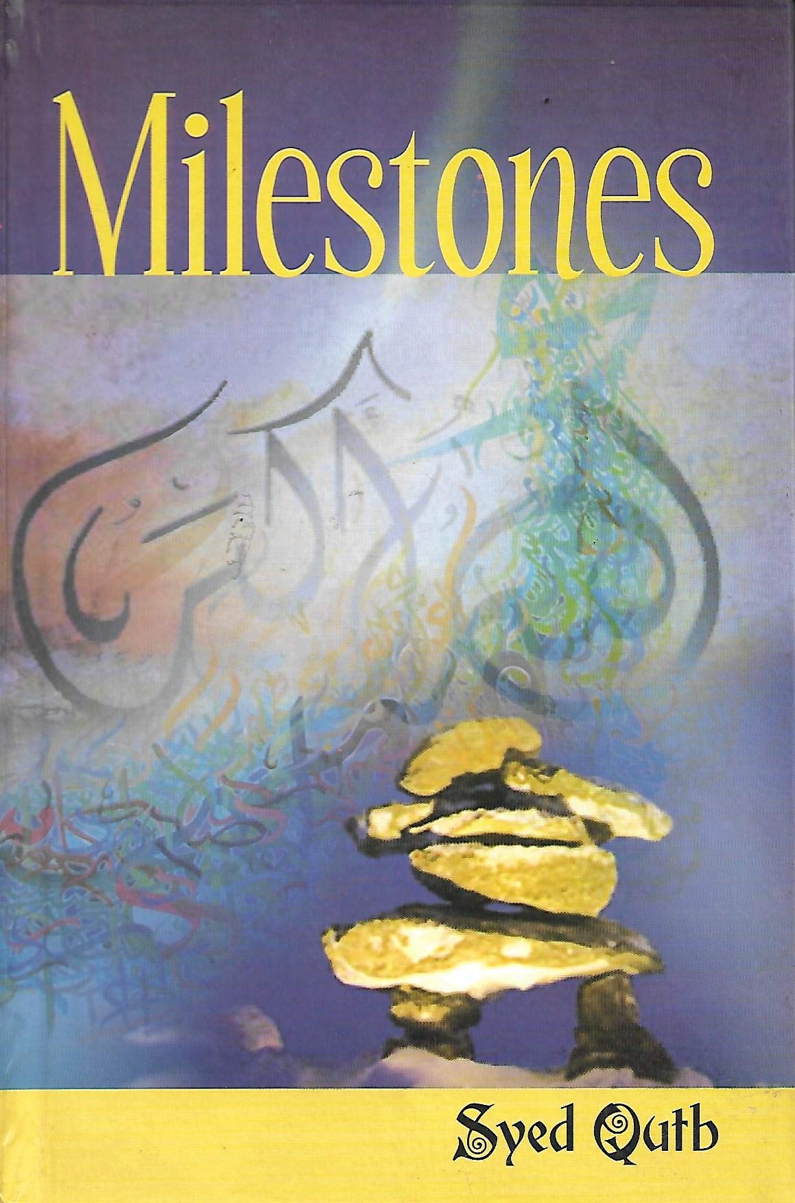 Milestones: Syed Qutb: Amazon.com: Books