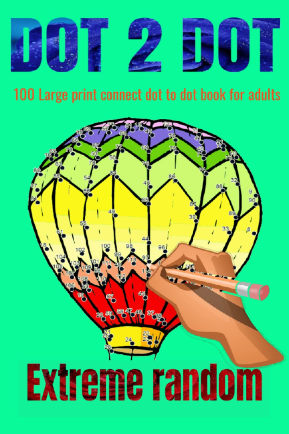 Buy Dot To Dot Extreme Random 100 Large Print Connect Dot To Dot Book buy-dot-to-dot-extreme-random-100-large-print-connect-dot-to-dot-book