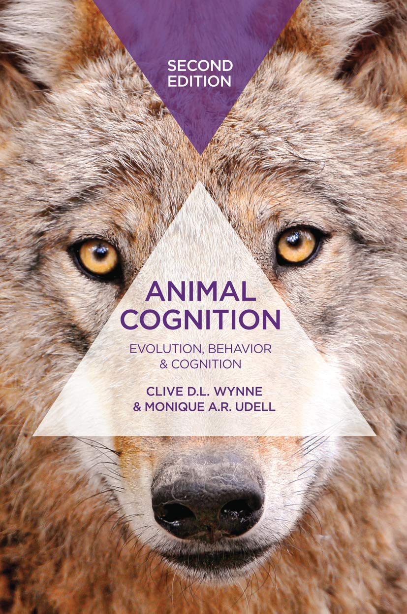 Amazon | Animal Cognition: Evolution, Behavior and Cognition | Wynne, Clive D.L., Udell, Monique ...