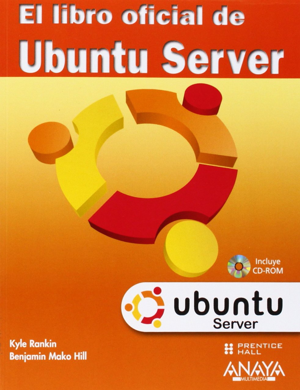 El libro oficial de Ubuntu Server / The Official Book of Ubuntu Server ...