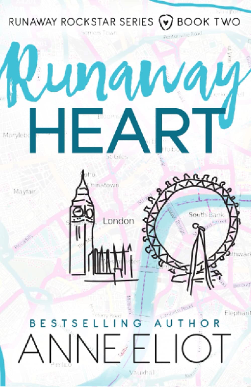 Runaway Heart (Runaway Rockstar): Eliot, Anne: 9781937815127: Amazon ...