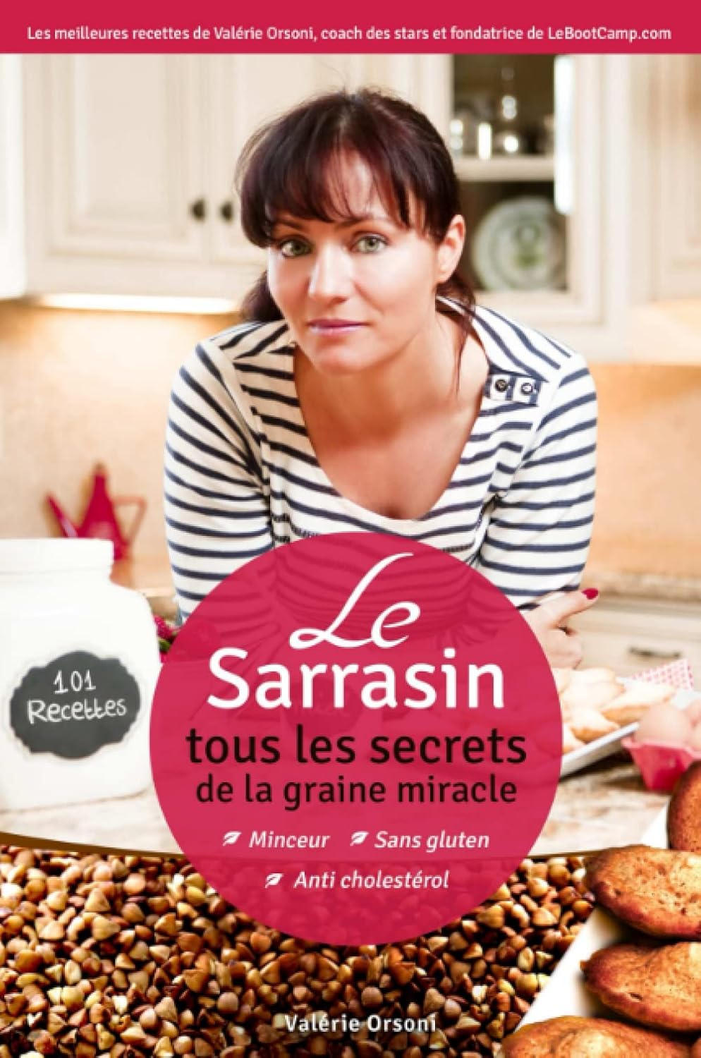 Amazon.com: Le Sarrasin - Tous les secrets de la graine miracle + 101 ...