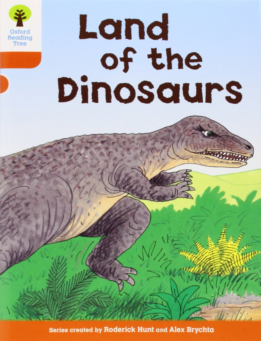 Oxford Reading Tree: Level 6: Stories: Land of the Dinosaurs (Oxford ...
