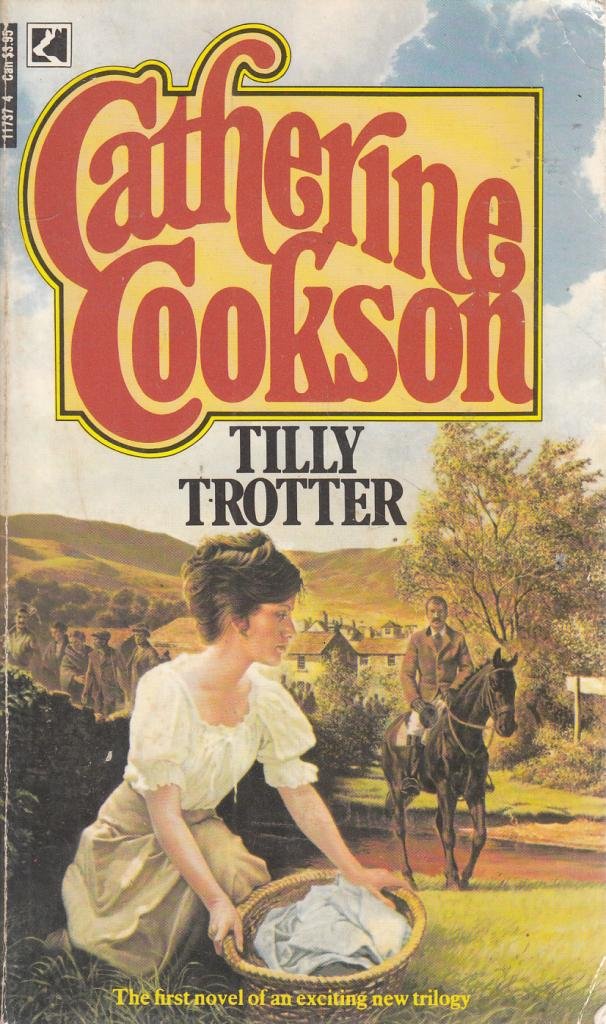 Tilly Trotter: Amazon.co.uk: Cookson, Catherine: 9780552117371: Books
