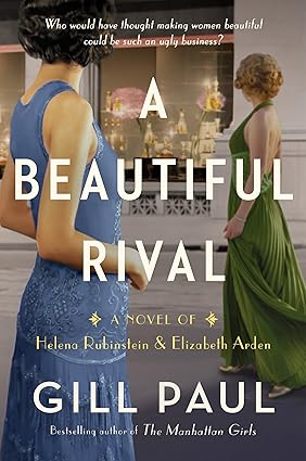 Amazon.com: A Beautiful Rival: A Novel of Helena Rubinstein and ...