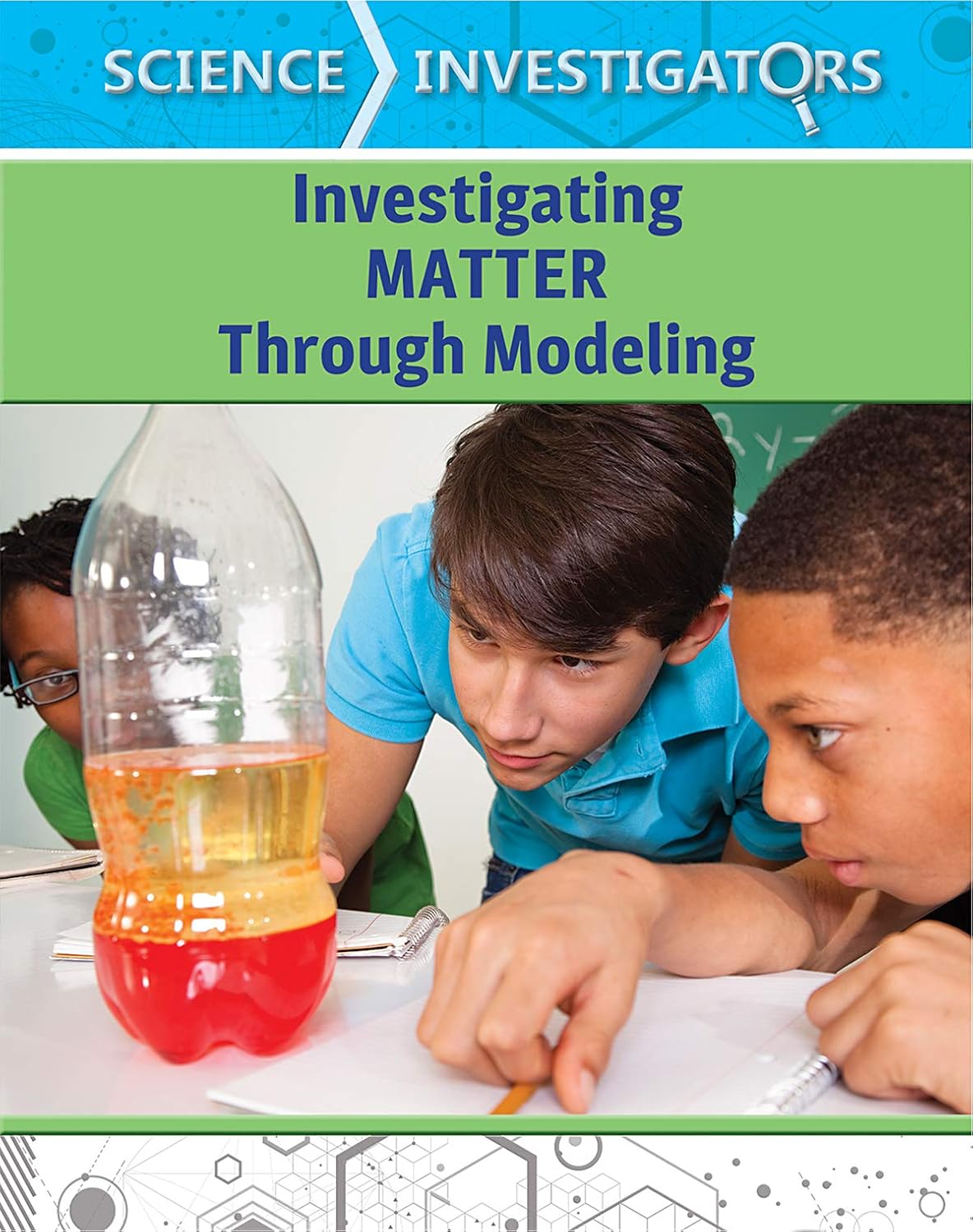 Investigating Matter Through Modeling (Science Investigators): Ryckman ...