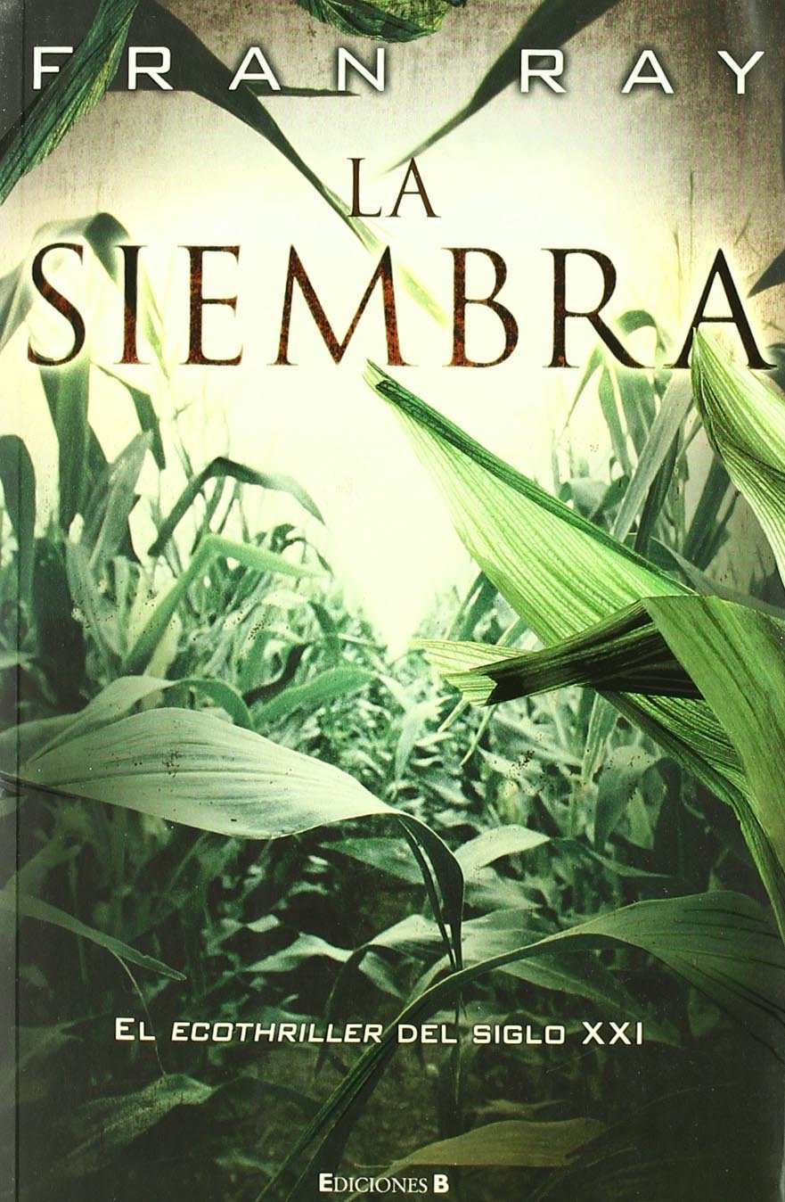 Amazon.com: La siembra (Spanish Edition): 9788466646727: Ray, Fran: Libros