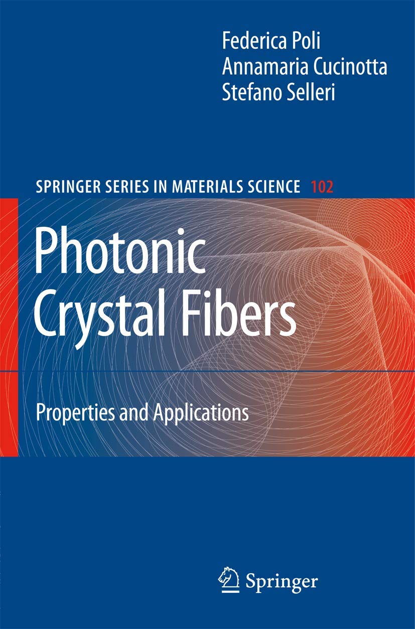 Photonic Crystal Fibers: Properties and Applications (Springer Series ...