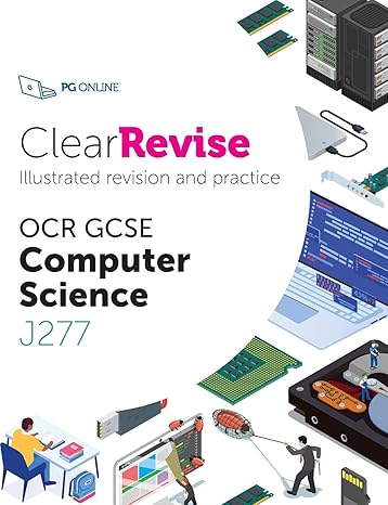 GCSE OCR Computer Science: Illustrated Revision and Practice ...