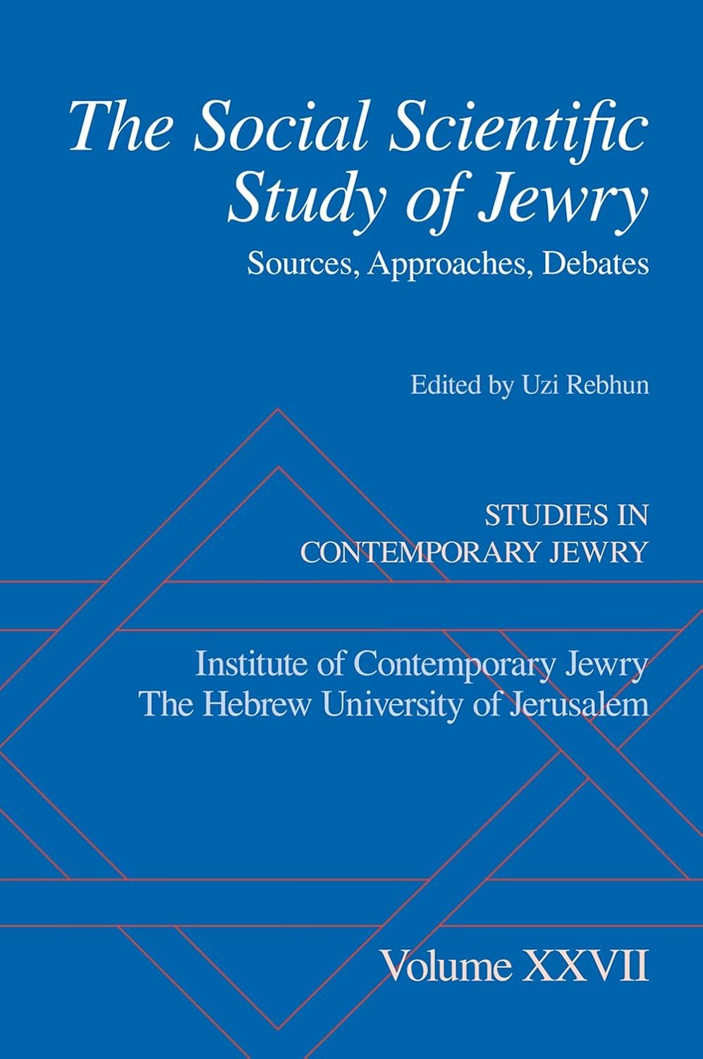 The Social Scientific Study of Jewry: Sources, Approaches, Debates ...