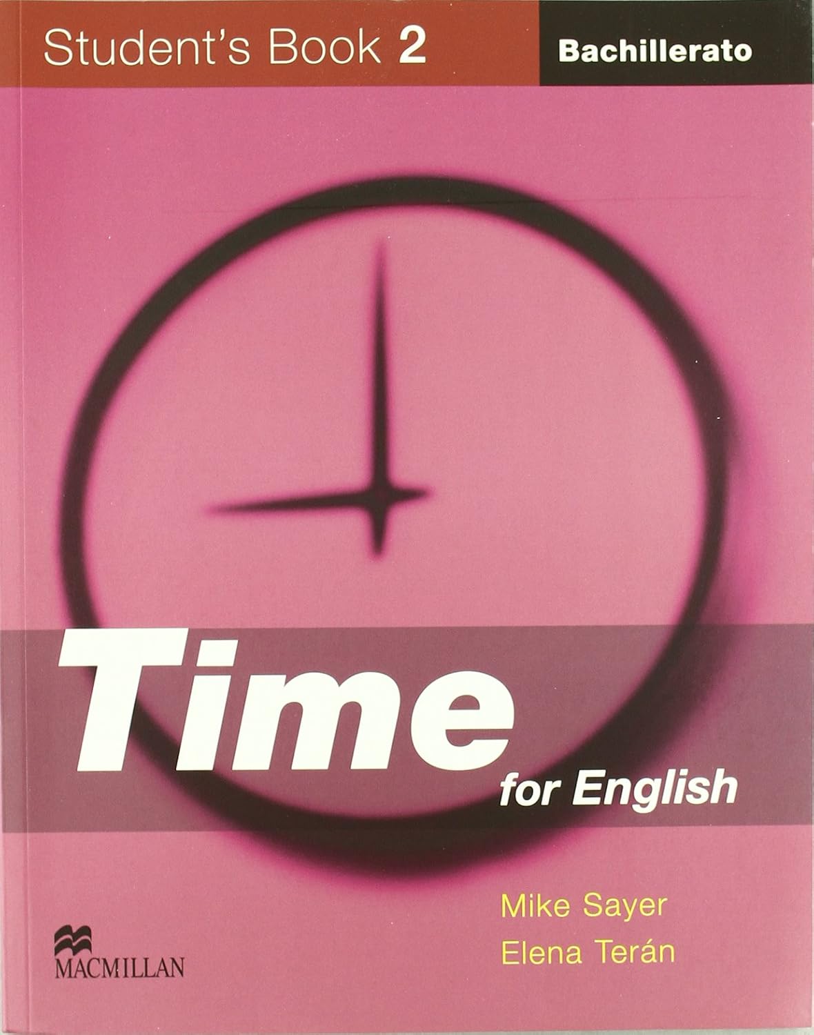 TIME FOR ENGLISH 2 Sb Pk Cast: Teran, E., Sayer, M.: 9781405066846 ...