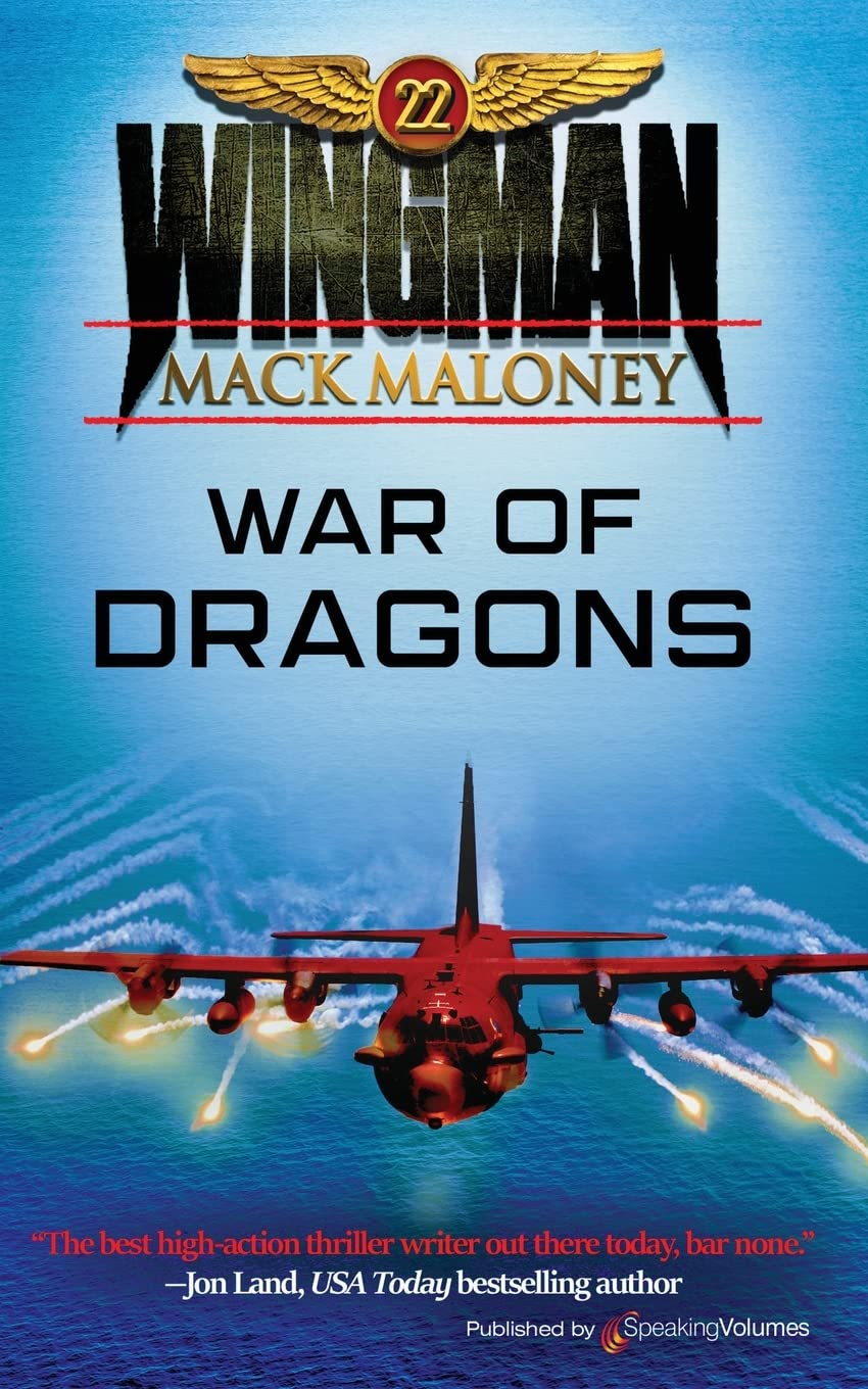 Amazon.com: War of Dragons (Wingman): 9781645408444: Maloney, Mack: Books