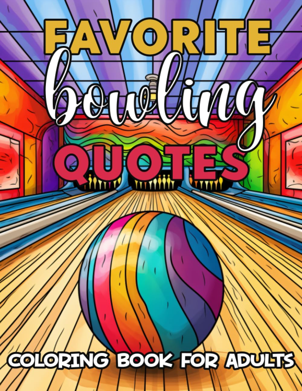 Bowling Life Quotes