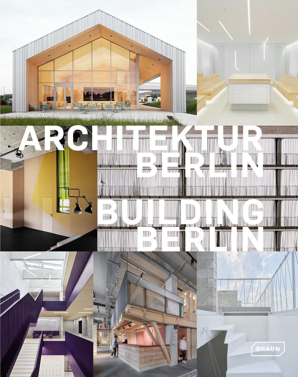 Building Berlin, Vol. 12: The latest architecture in and out of the ...