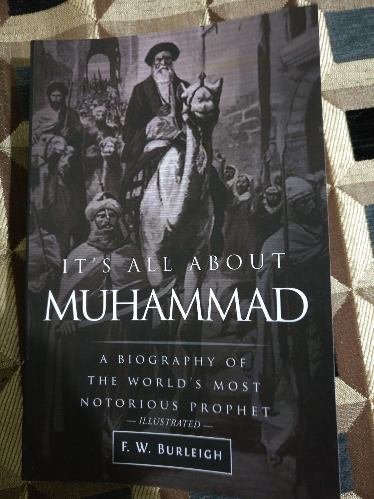 Buy It's All About Muhammad: A Biography of the World's Most Notorious ...