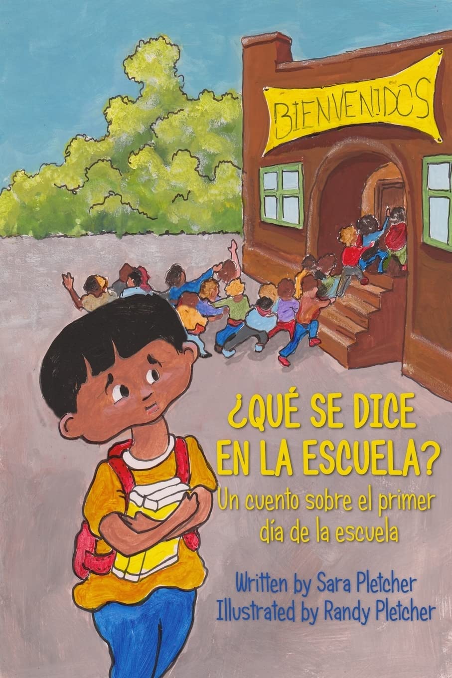¿Qué se dice en la escuela?: Un cuento sobre el primer día de la ...