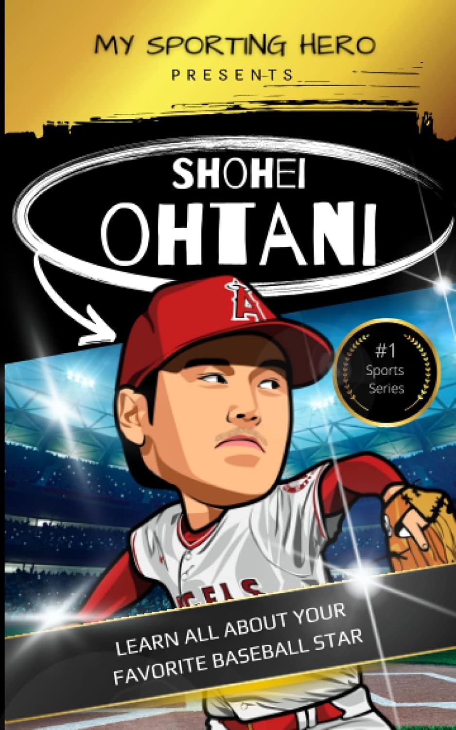 My Sporting Hero: Shohei Ohtani: Learn all about your favorite baseball ...