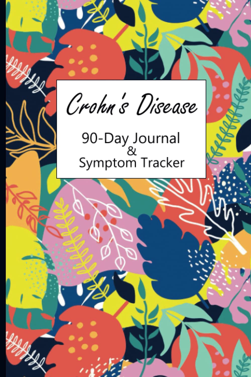 Buy Crohn's Disease Journal & Symptom Tracker: 90-Day Detailed Cute ...