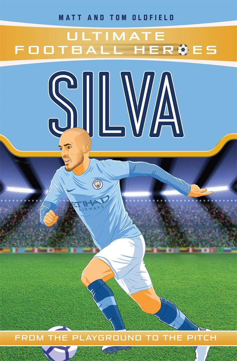 Silva (Ultimate Football Heroes): Oldfield, Matt, Oldfield, Tom ...
