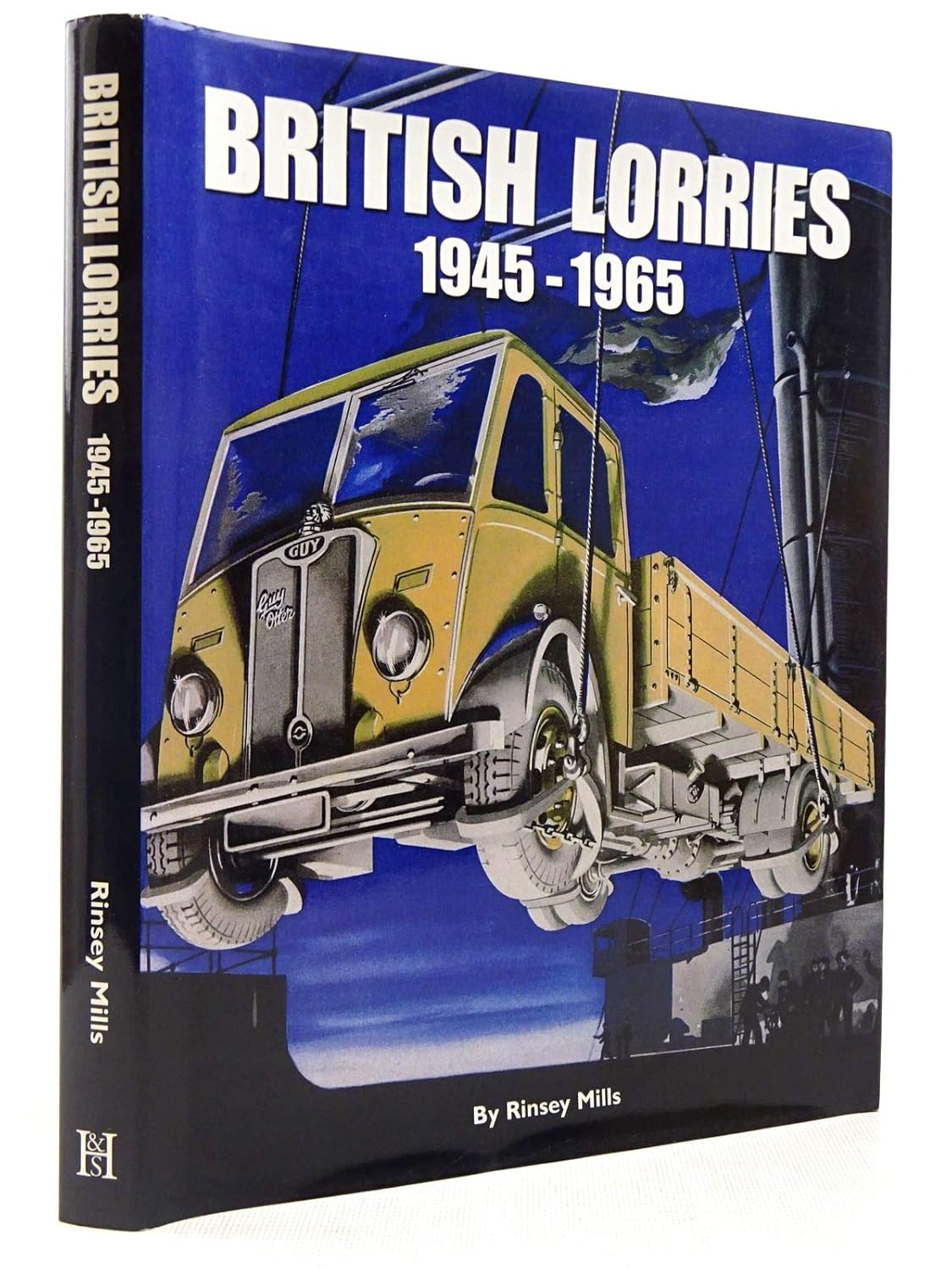 British Lorries: 1945-1965: Mills, Rinsey: 9780954998127: Amazon.com: Books