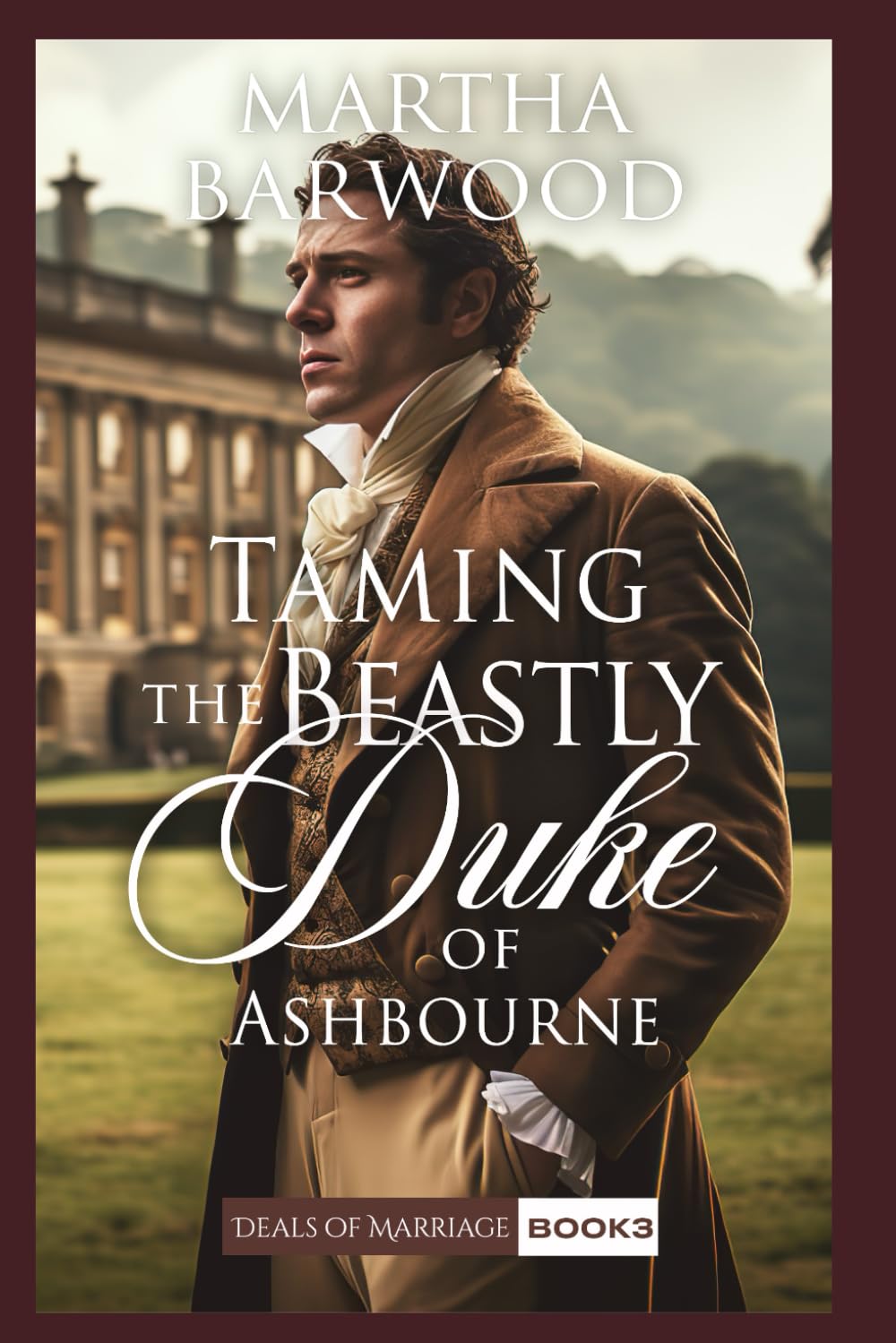 Taming the Beastly Duke of Ashbourne: A Clean Historical Regency ...