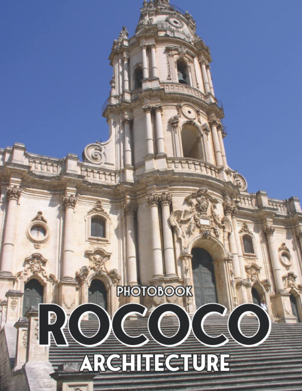 Buy Rococo Architecture Photobook: An Amazed With 35+ Beautiful ...