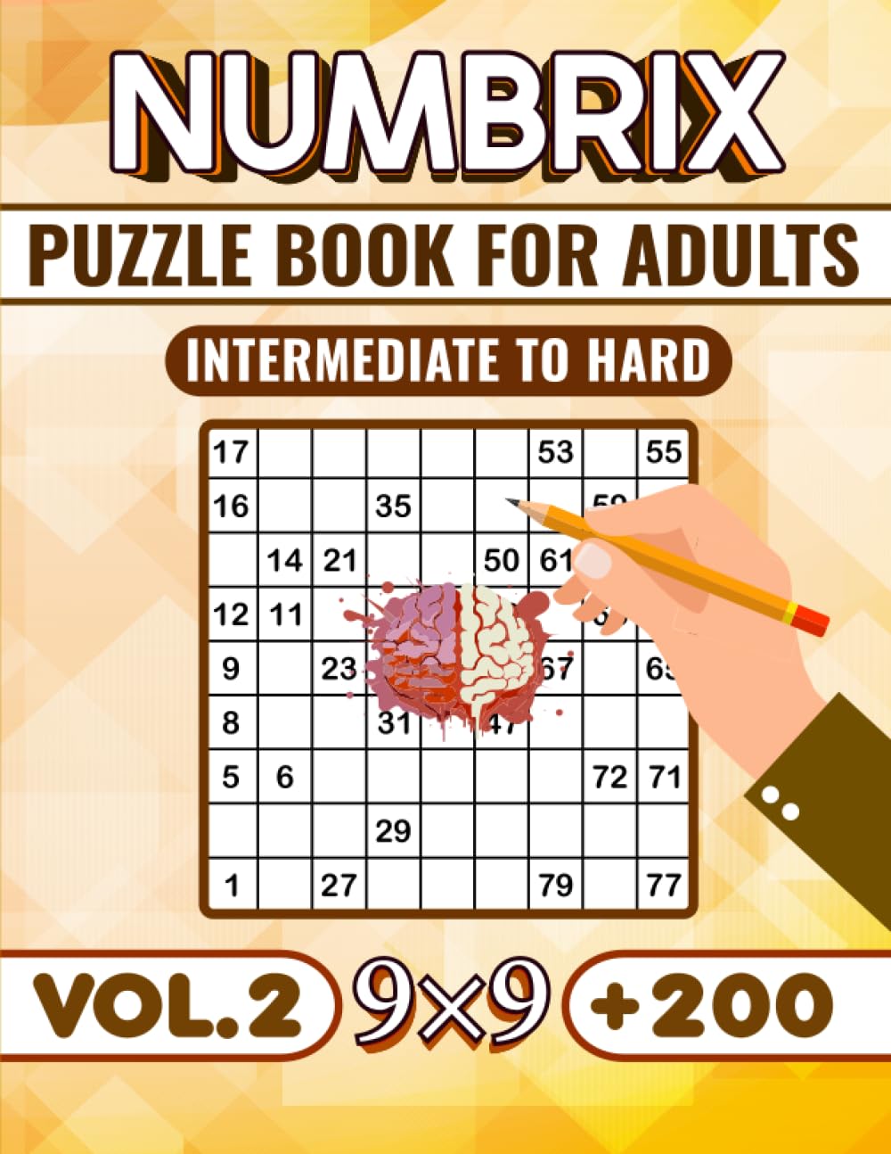 Numbrix (9×9) Puzzle Book For Adults (Vol.2) -Intermediate to Hard ...