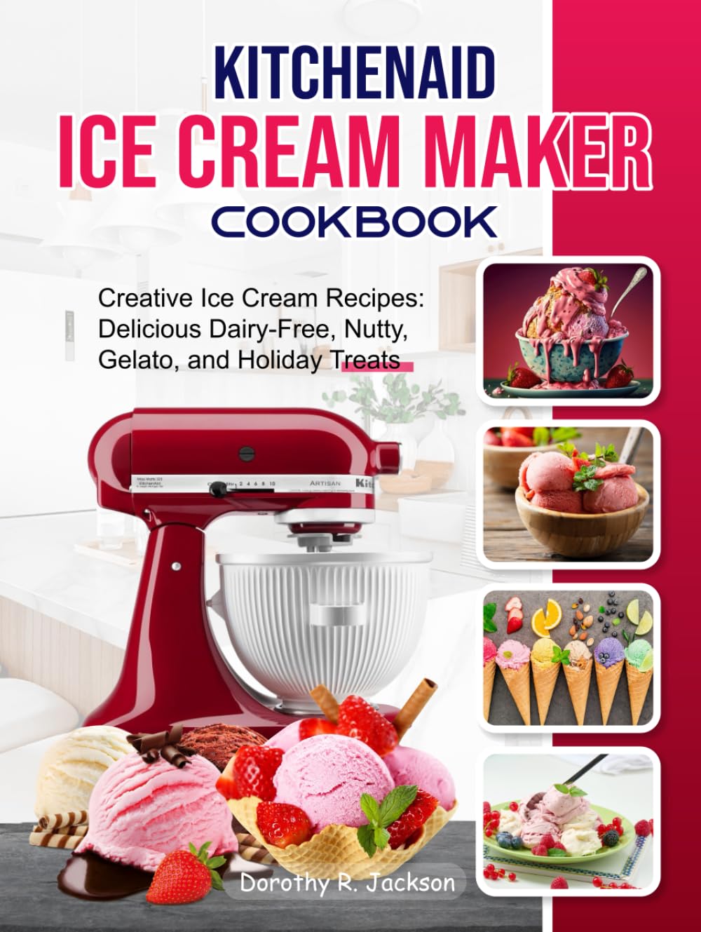 Amazon.com: KitchenAid Ice Cream Maker Cookbook: Creative Ice Cream ...