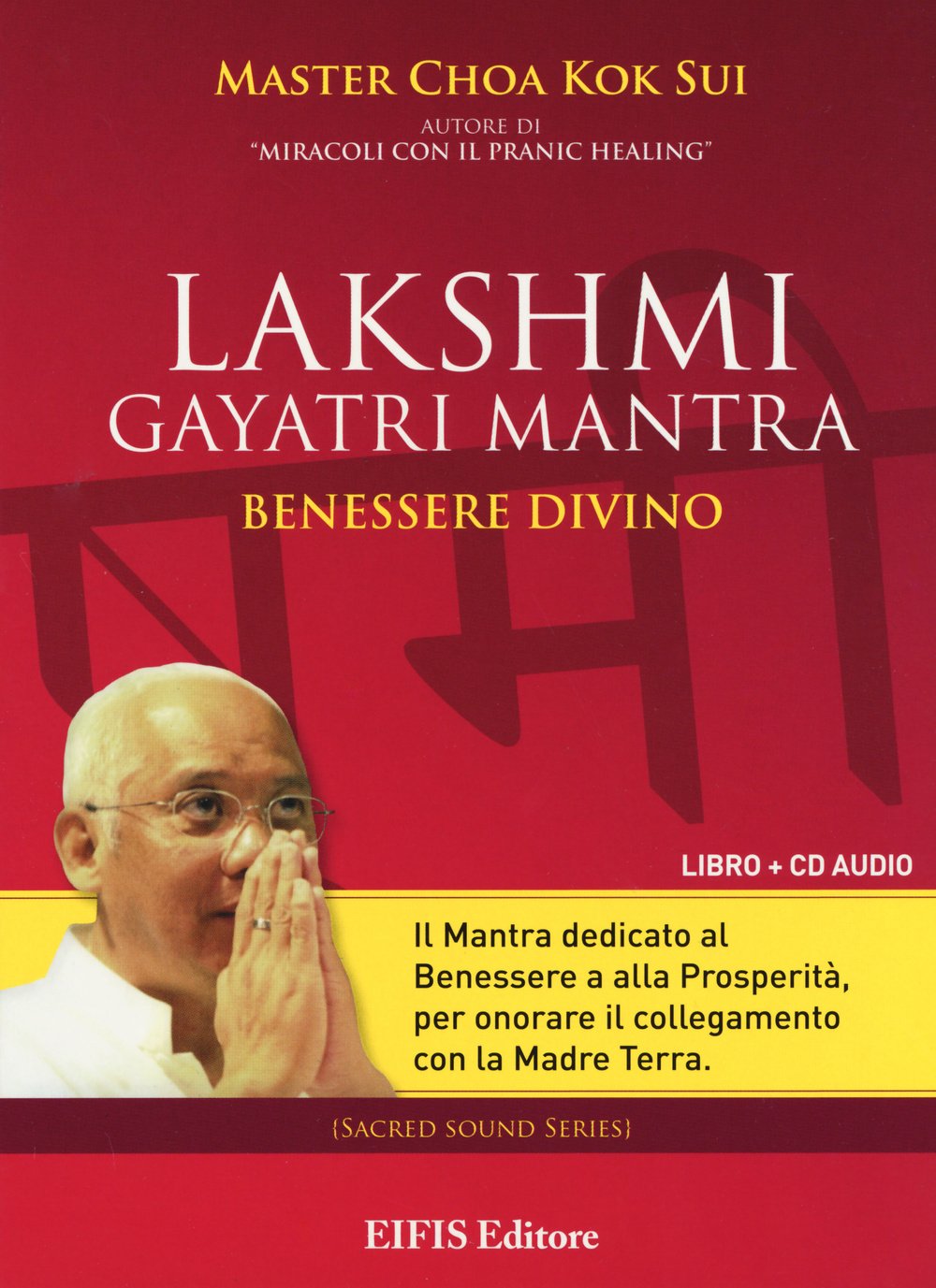 Amazon.co.jp: Lakshmi Gayatri mantra. Benessere divino. CD Audio. Con libro : Choa, K. Sui: 洋書