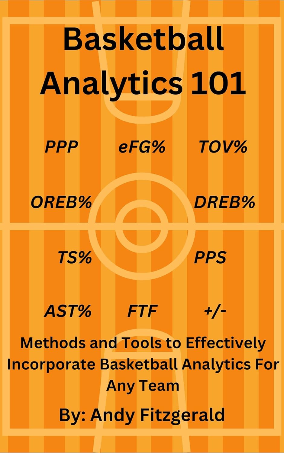 Amazon.com: Basketball Analytics 101: Methods and Tools to Effectively ...