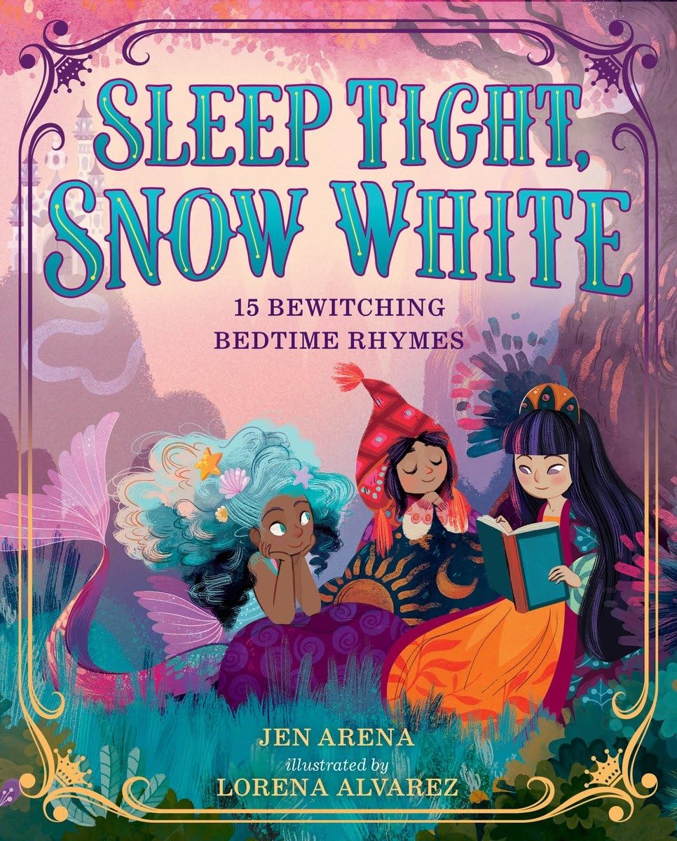 Sleep Tight, Snow White: Arena, Jen, Alvarez, Lorena: 9781101937136 ...
