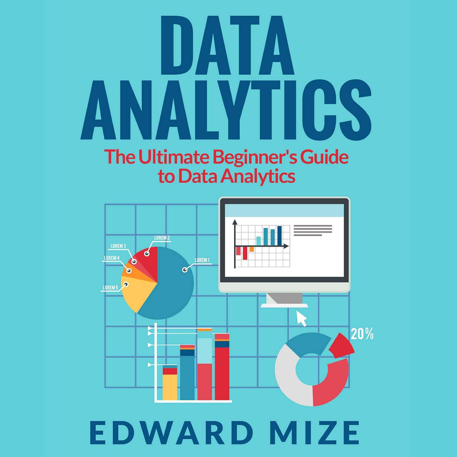 Amazon.com: Data Analytics: The Ultimate Beginner's Guide to Data ...