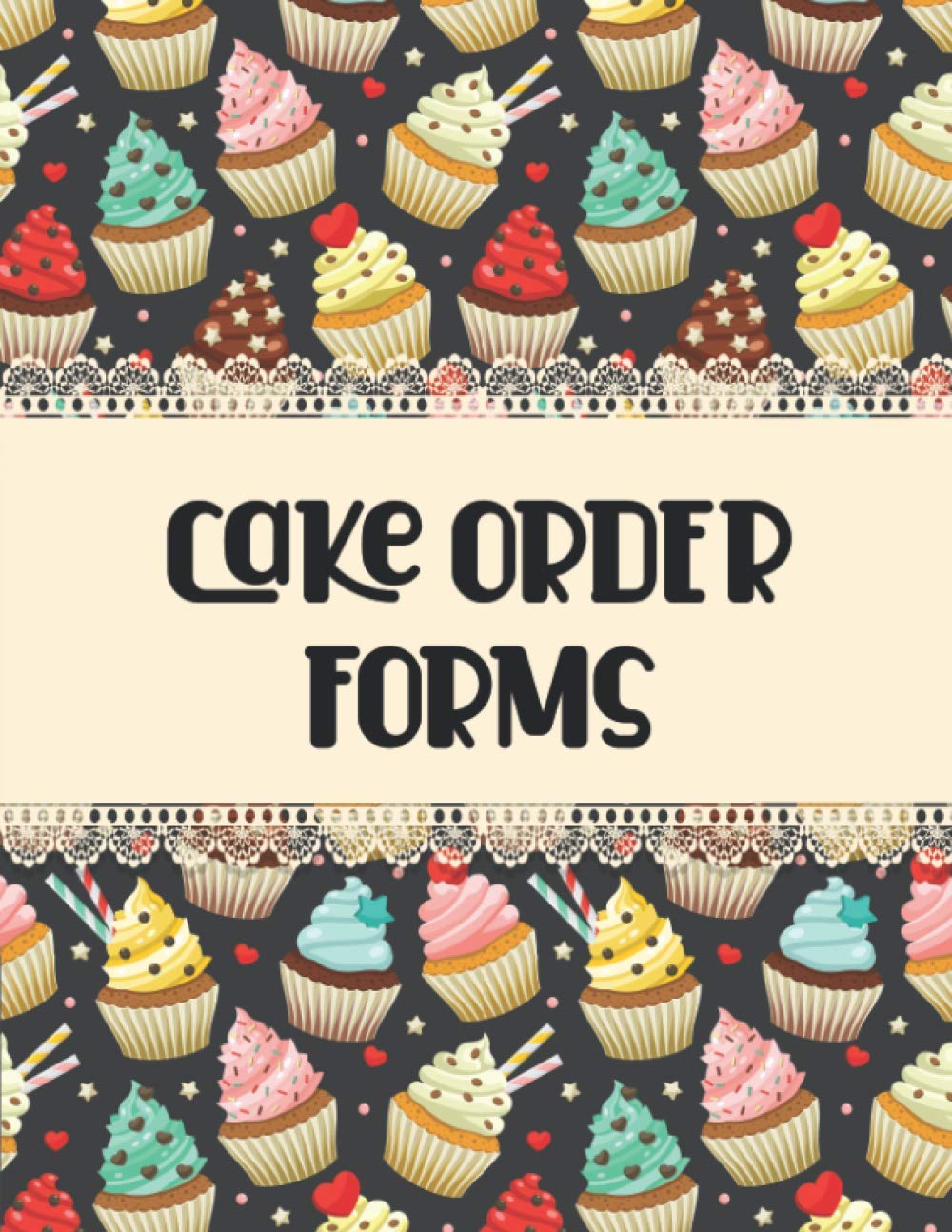 Buy Cake Order Forms: Planner and Organizer Book, Pastry Bakery Order ...