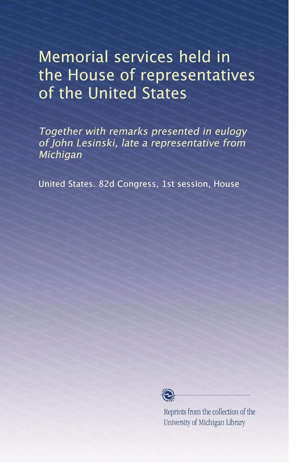 Amazon.com: Memorial services held in the House of representatives of ...