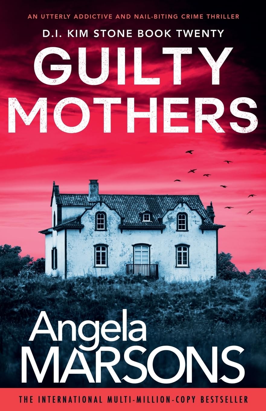 Amazon | Guilty Mothers: An utterly addictive and nail-biting crime thriller (Detective Kim ...