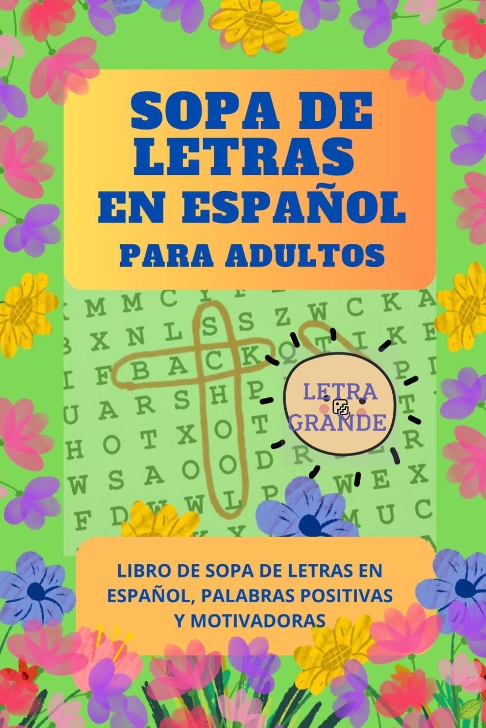 Sopa de Letras en Español para Adultos Letra Grande: Libro de sopa de letras en Español Palabras ...