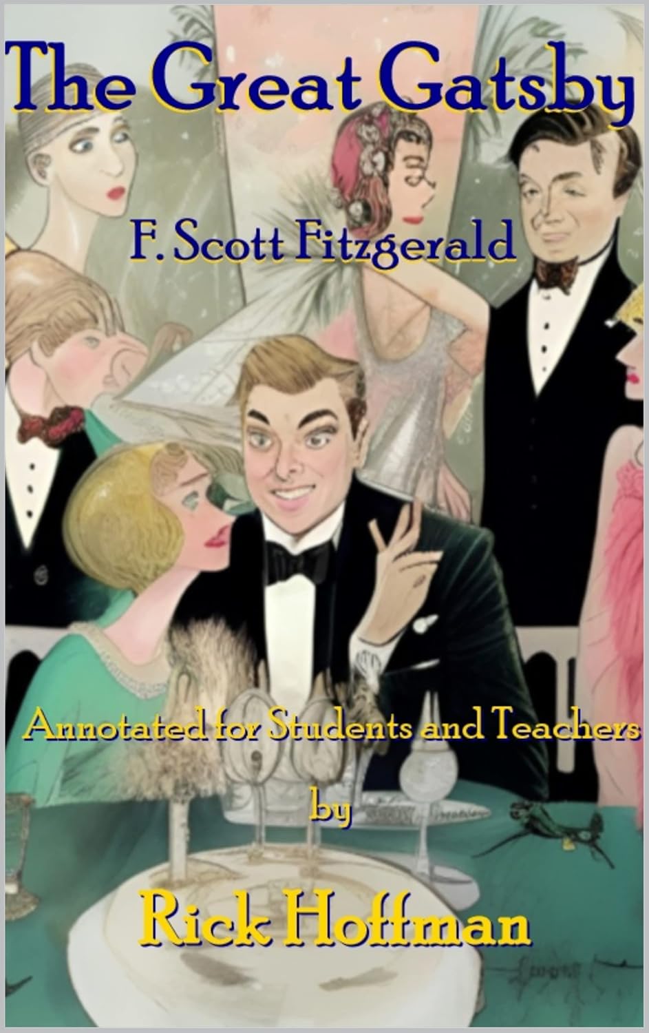 The Great Gatsby: Annotated for Students and Teachers - Kindle edition ...