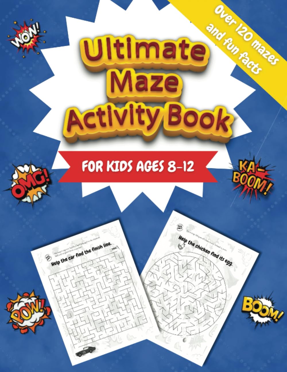 Ultimate Maze Activity Book: Over 120 mazes For Kids Aged 8-12 Plus ...