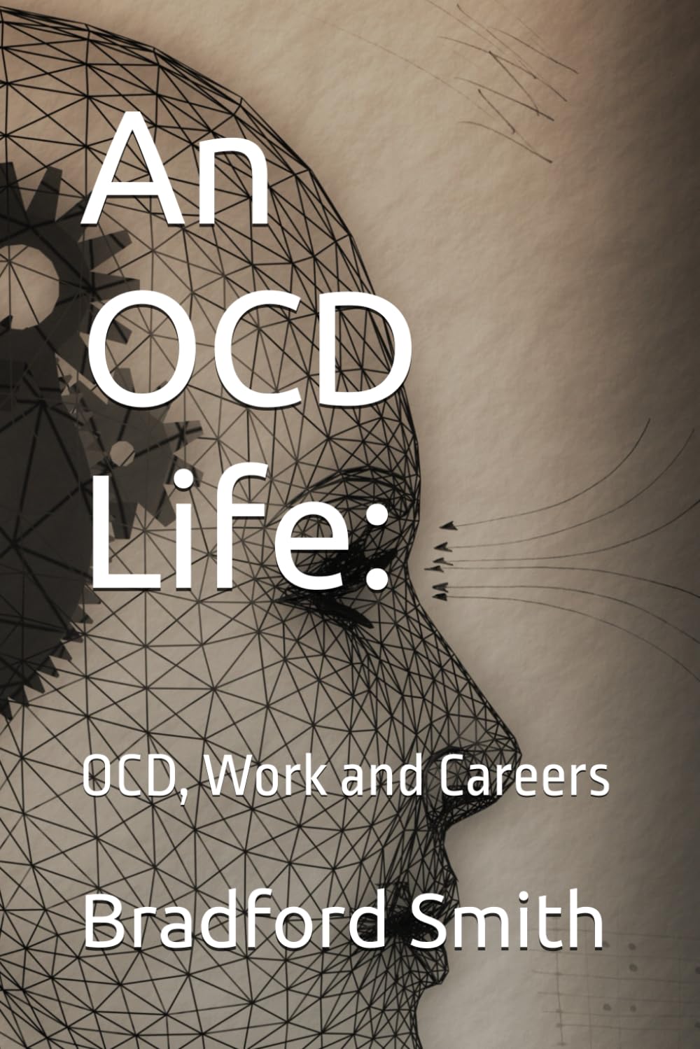 An OCD Life: OCD, Work and Careers (An OCD Life Series): Smith ...