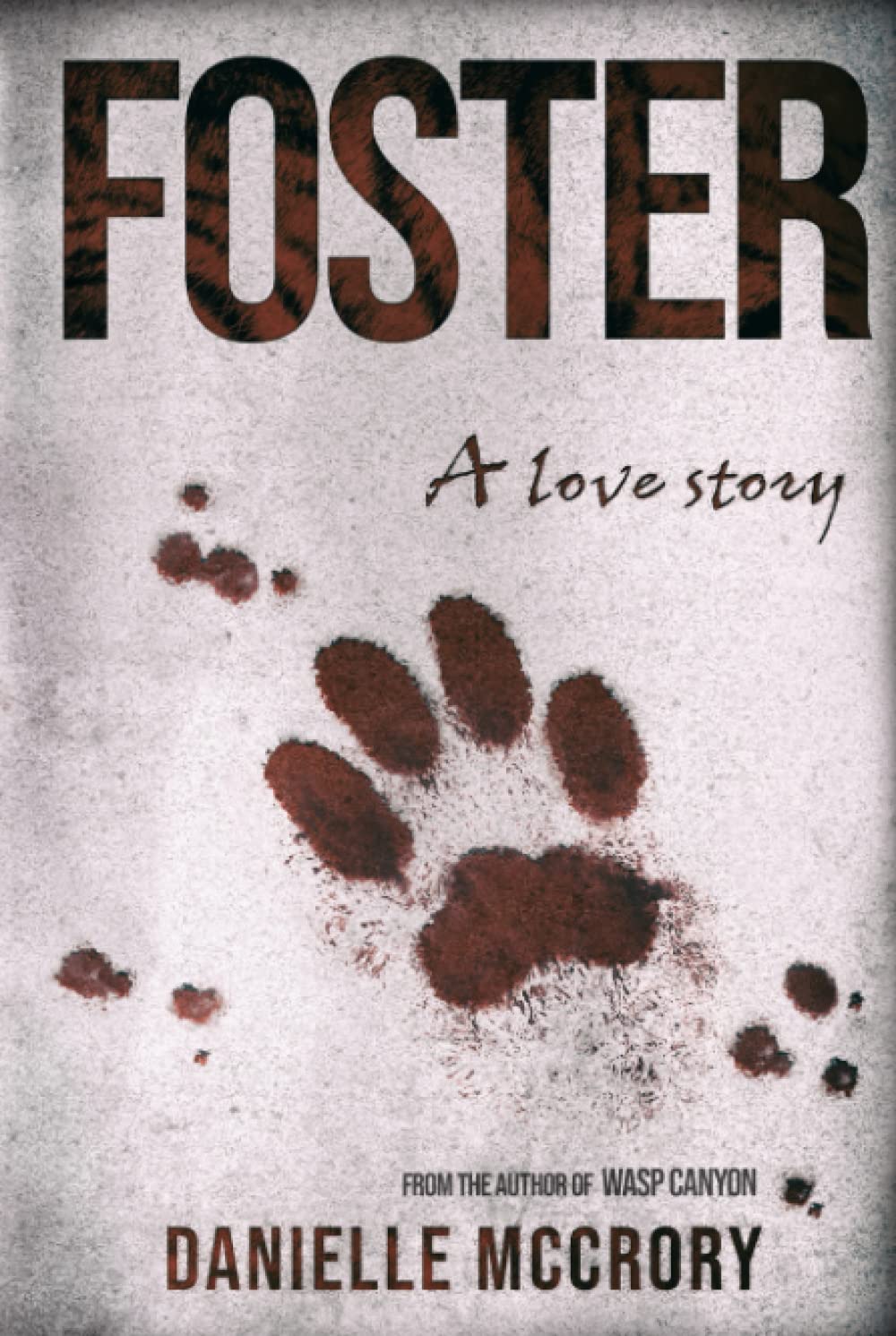 Amazon.com: Foster: A Love Story: 9781737704355: McCrory, Danielle: Books