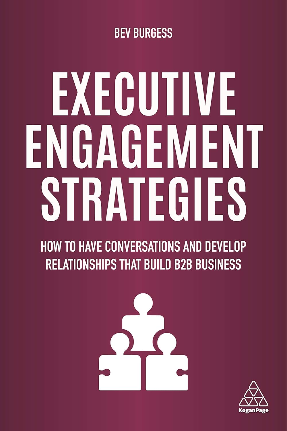 Executive Engagement Strategies: How to Have Conversations and Develop ...