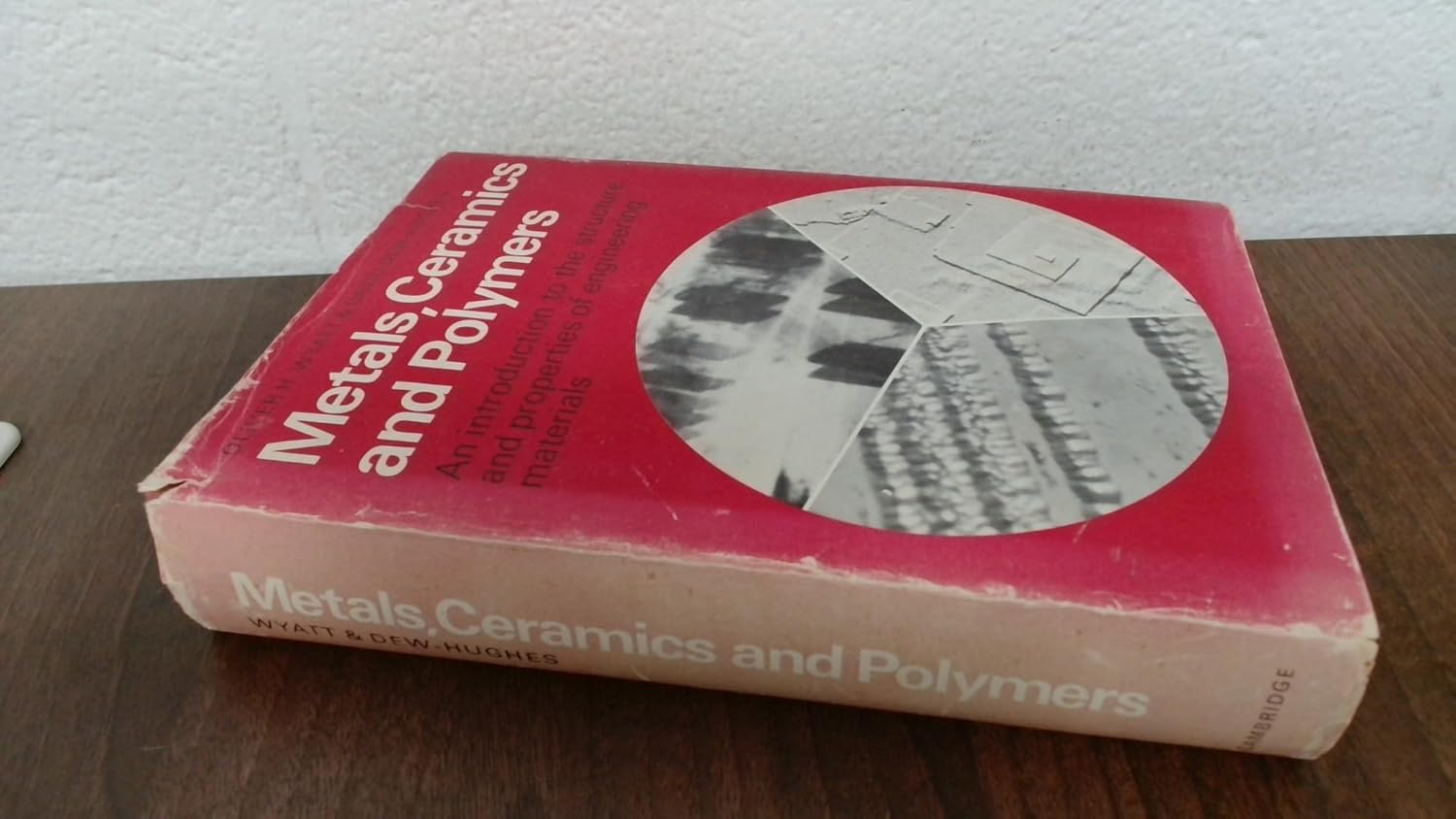 Amazon.com: Metals Ceramics Polymers: 9780521082389: Wyatt: Books