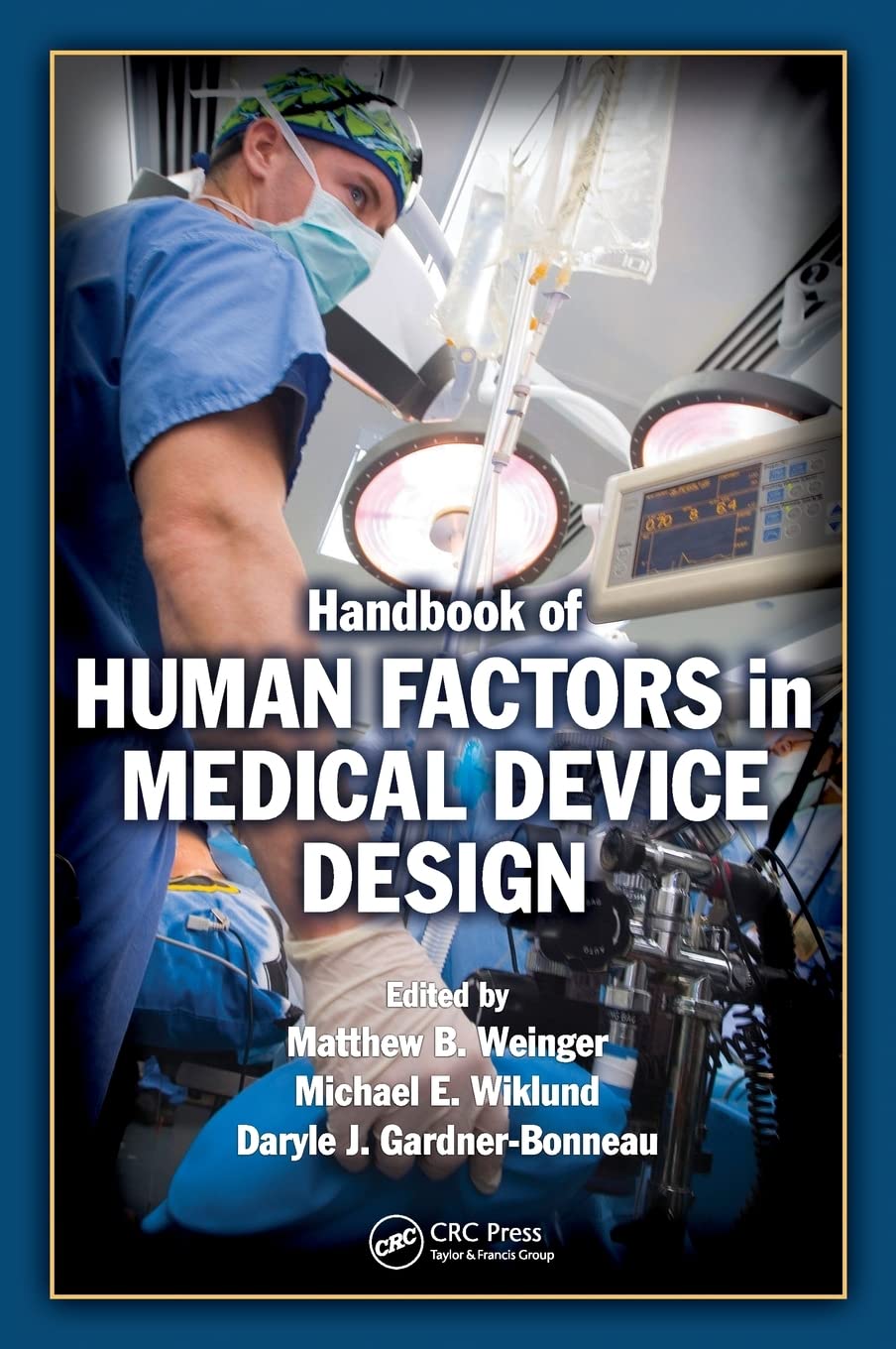 Amazon | Handbook of Human Factors in Medical Device Design | Weinger ...