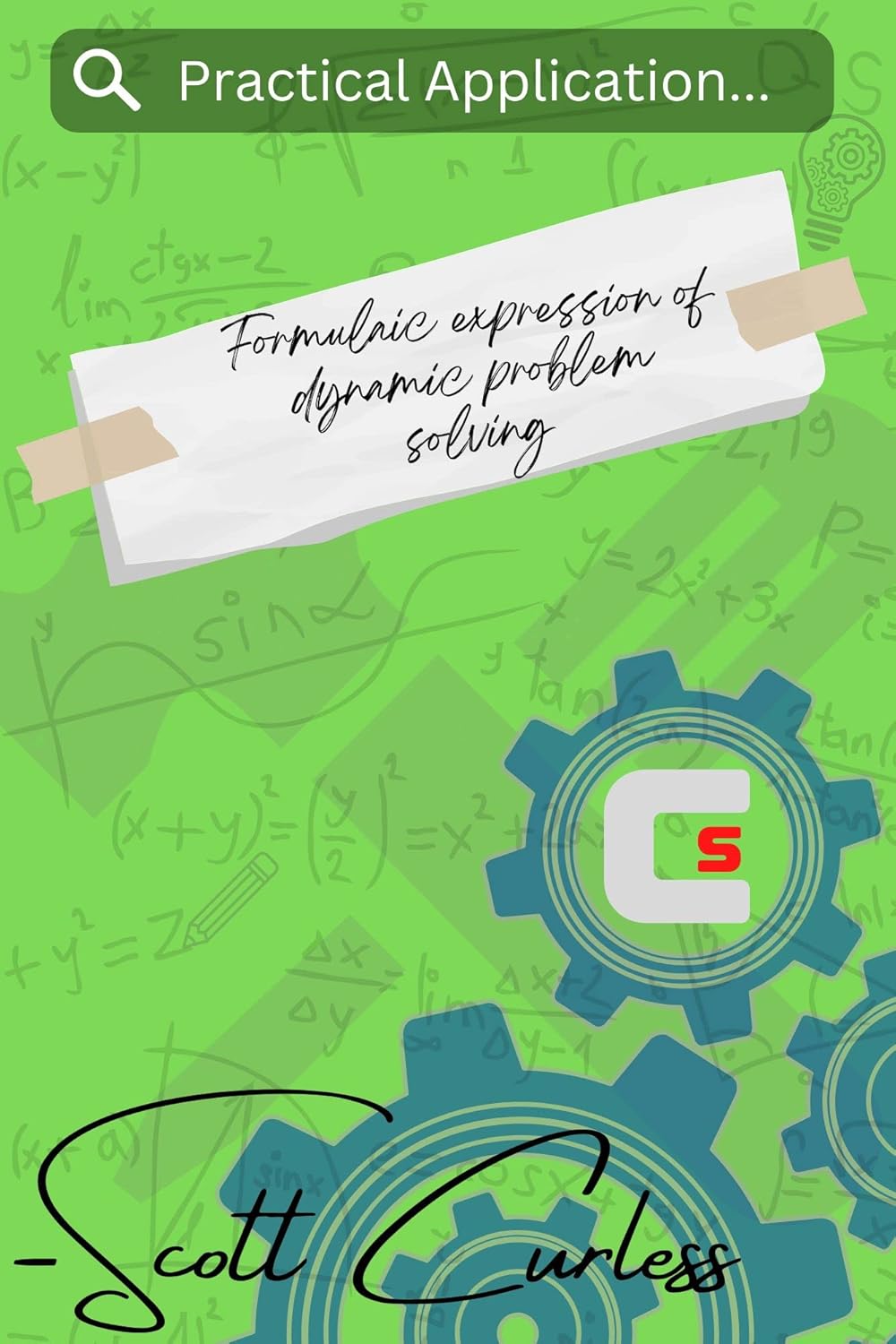 Practical Application: Formulaic expression of dynamic problem solving - Kindle edition by ...