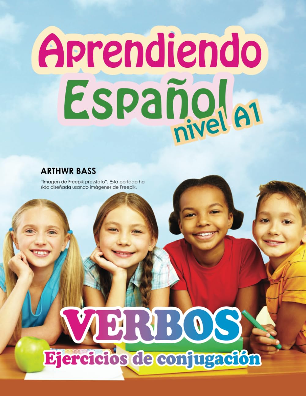 Aprendiendo Español Nivel A1. Verbos. Ejercicios de conjugación ...